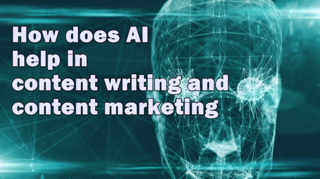 How does AI help in content writing and content marketing?