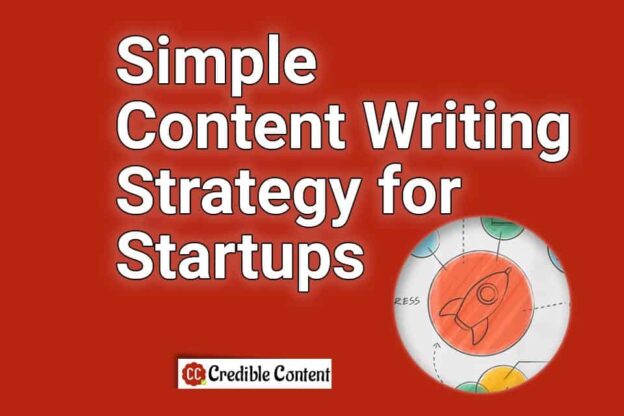 Very simple content writing strategy for startups