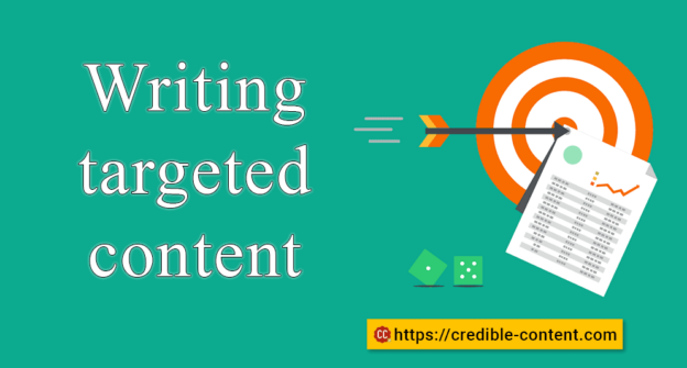 How to write targeted content? - Credible Content Blog